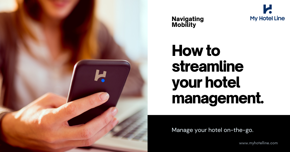 Navigating Mobility: Cloud-Based PMS for Anytime, Anywhere Access - MyHotelLine Blog